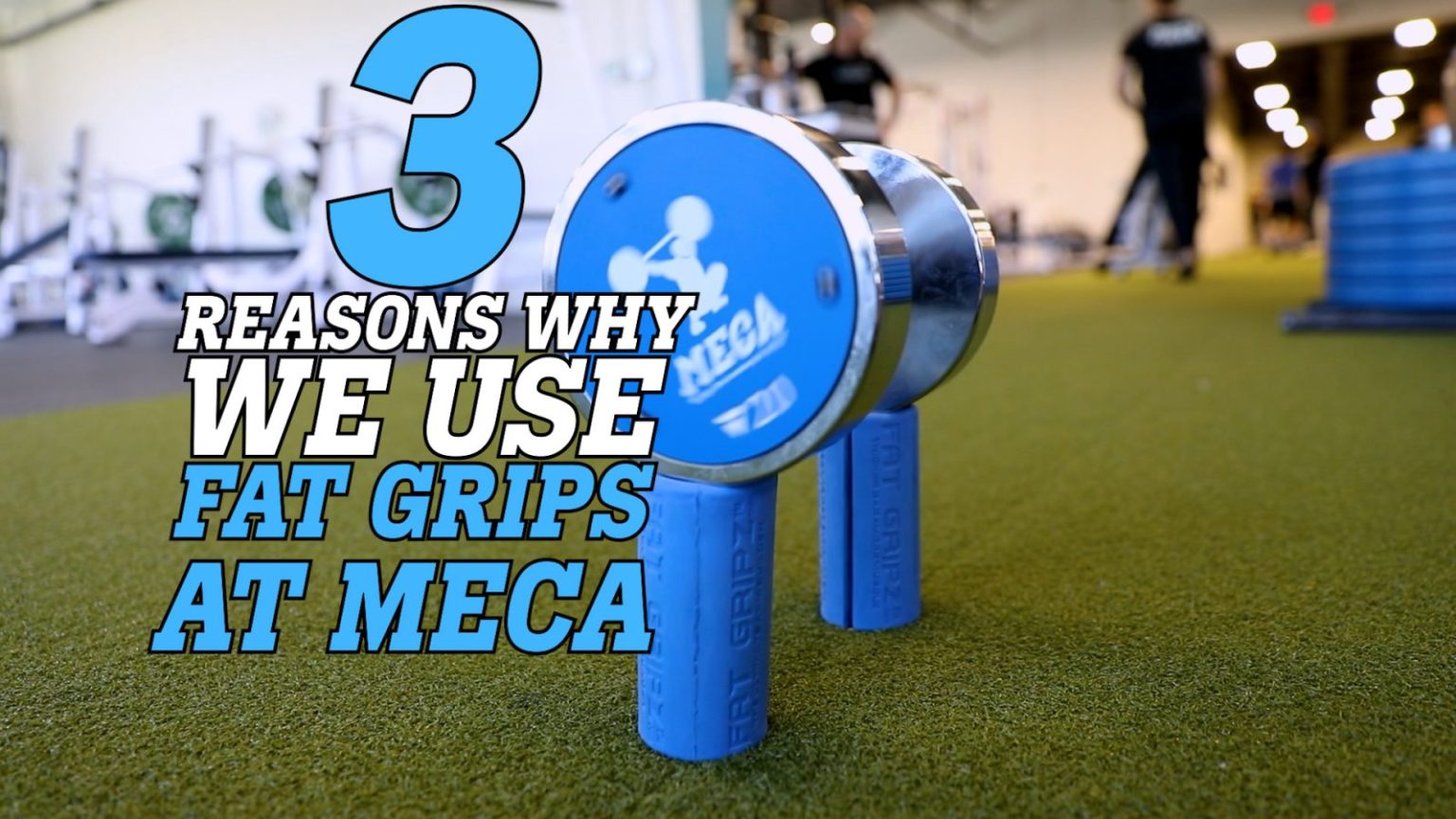 3 Benefits Of Fat Gripz Training And Why We Use It