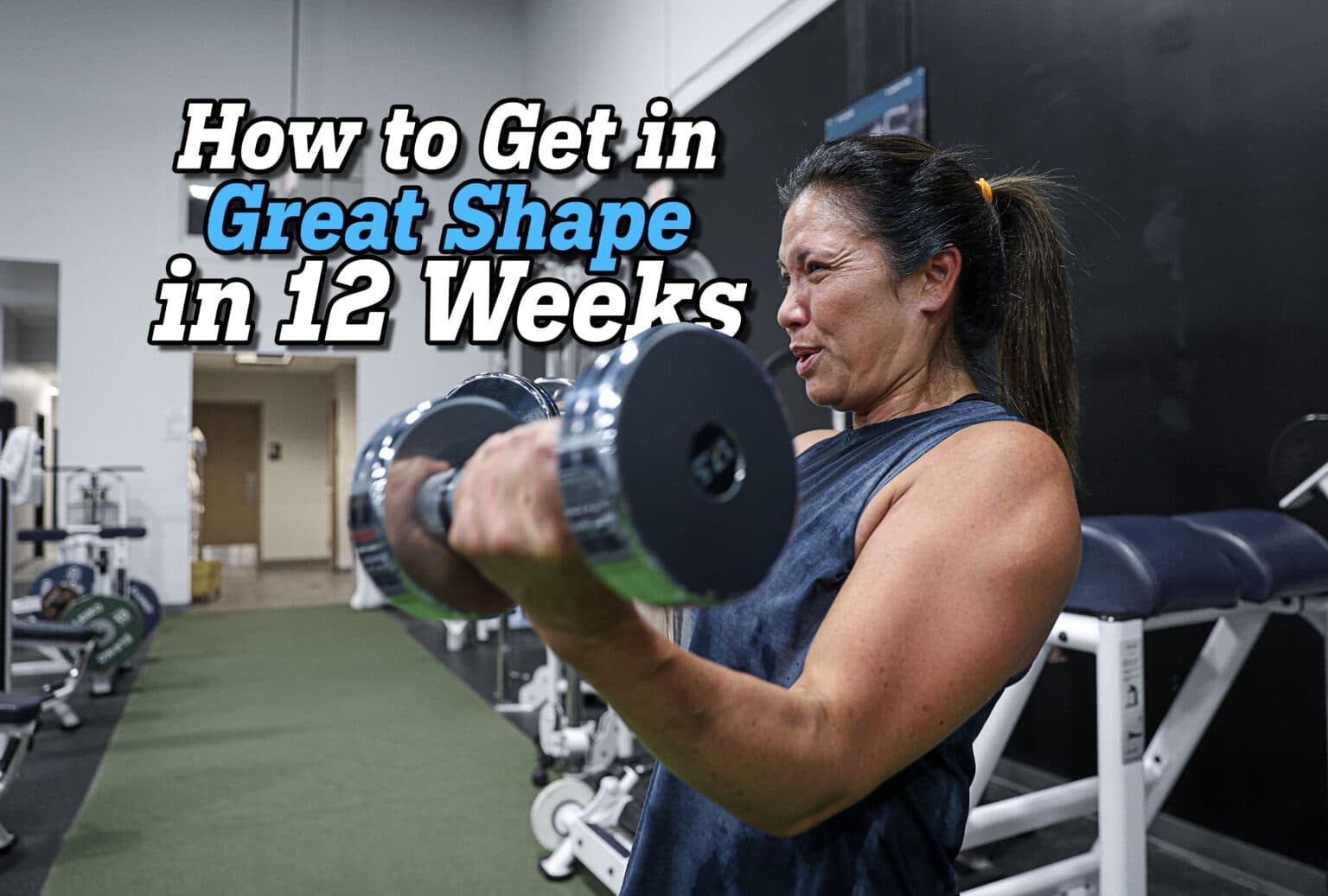 How To Get In Great Shape In 12 Weeks: 3 Simple Habits That Actually ...
